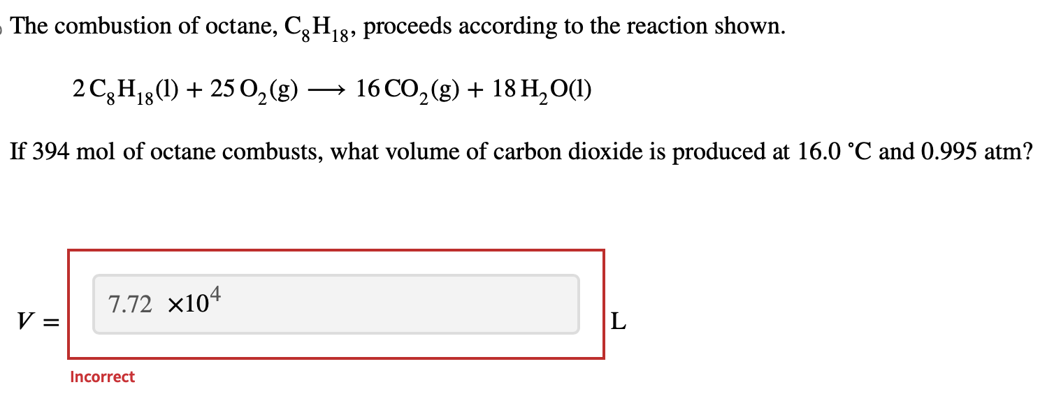 Solved The combustion of octane, C8H18, proceeds according | Chegg.com