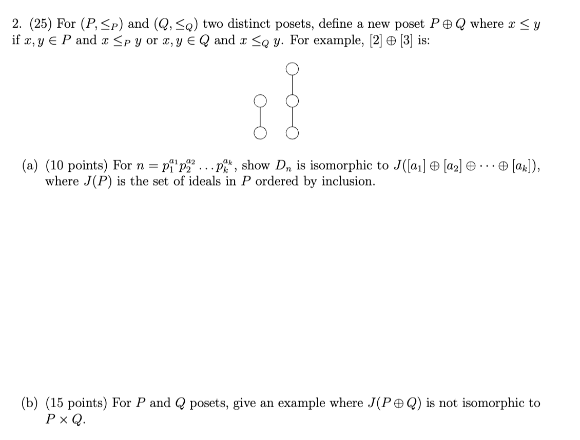 2. (25) For (P,≤P) and (Q,≤Q) two distinct posets, | Chegg.com