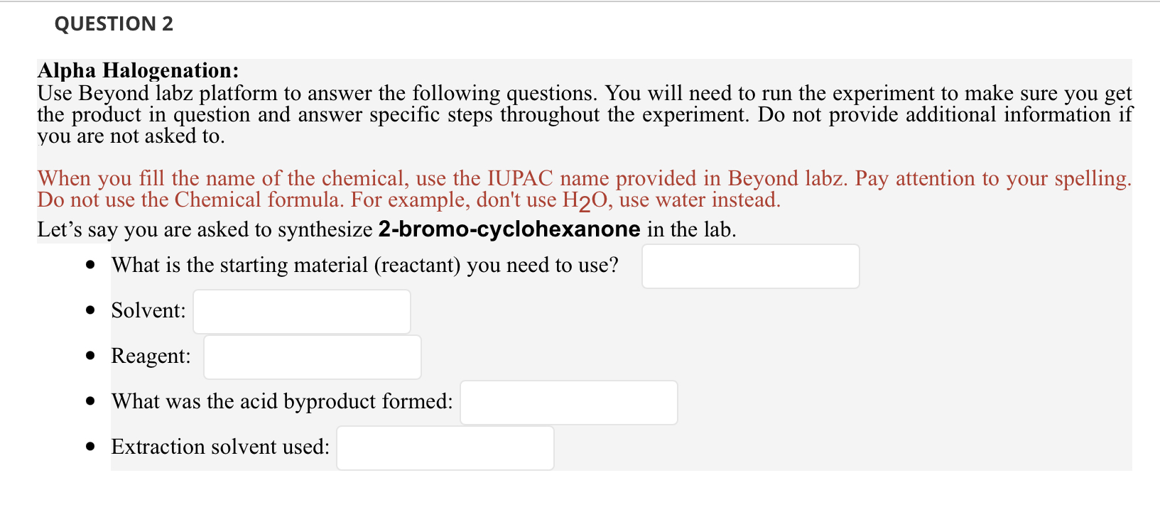Solved QUESTION 2 Alpha Halogenation: Use Beyond labz | Chegg.com