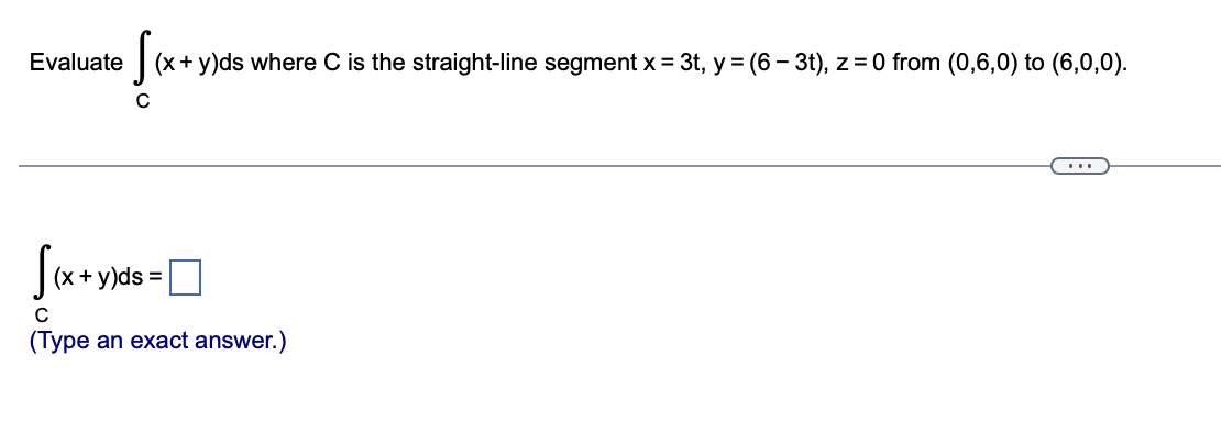 Solved Evaluate ∫C(x+y) ds where C is the straight-line | Chegg.com