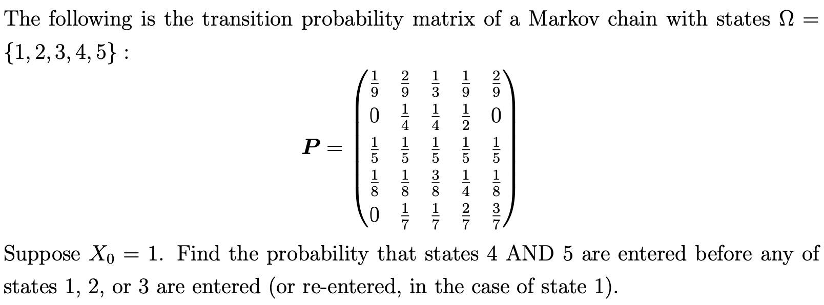 Solved = The following is the transition probability matrix | Chegg.com