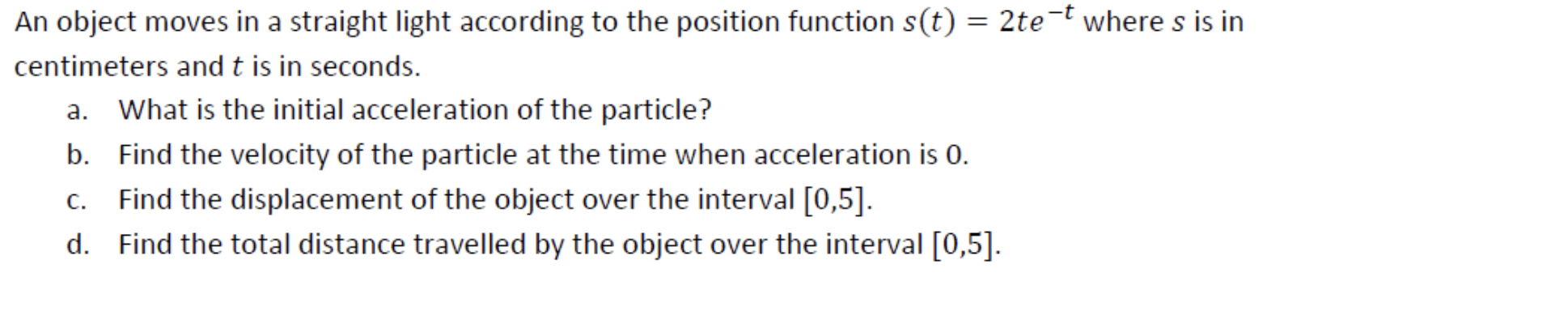 Solved An object moves in a straight light according to the | Chegg.com