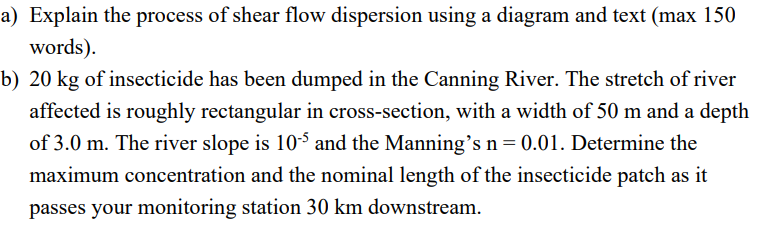 Solved a) Explain the process of shear flow dispersion using | Chegg.com