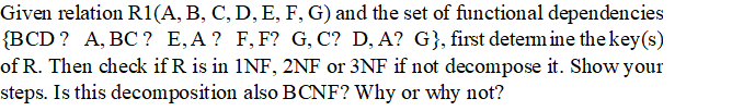 Solved Given relation R1(A, ﻿B, ﻿C, ﻿D, ﻿E, ﻿F, ﻿G) ﻿and the | Chegg.com