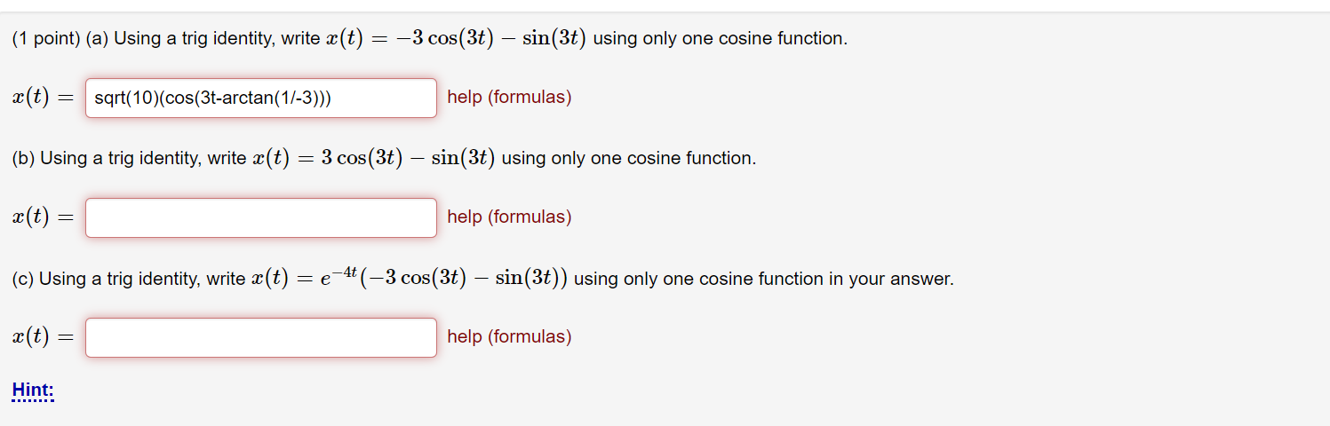 Solved (1 point) (a) Using a trig identity, write x(t) = – 3 | Chegg.com