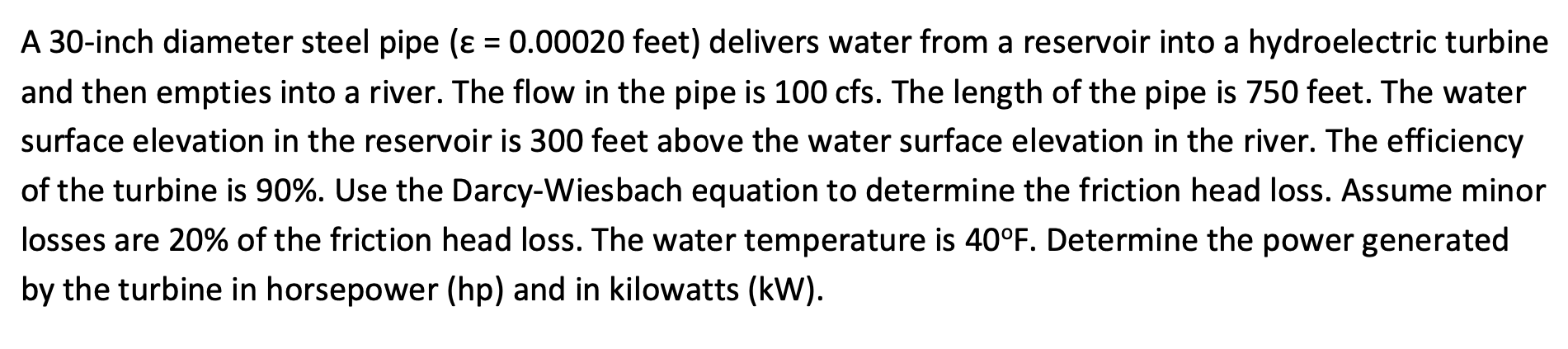 Solved A 30-inch diameter steel pipe (ε = 0.00020 feet) | Chegg.com