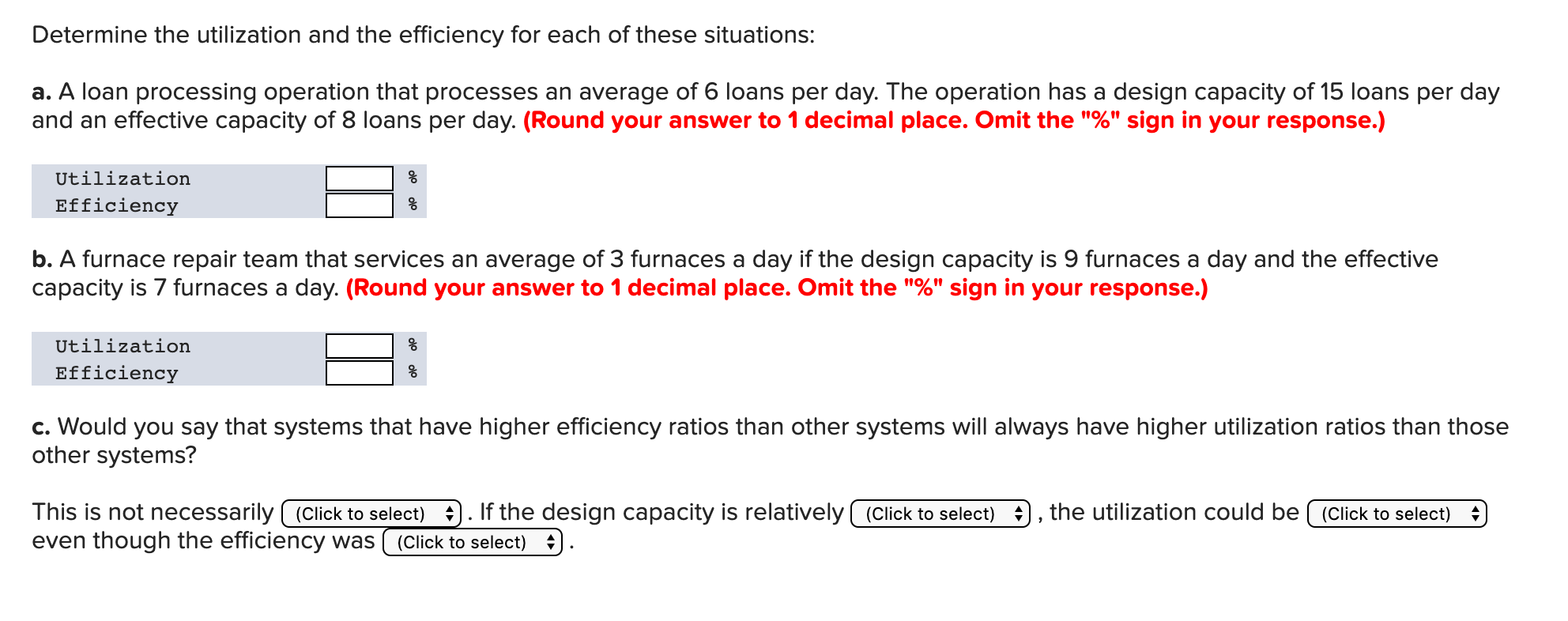 Solved Determine the utilization and the efficiency for each | Chegg.com