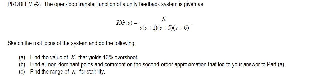 Solved PROBLEM #2: The open-loop transfer function of a | Chegg.com