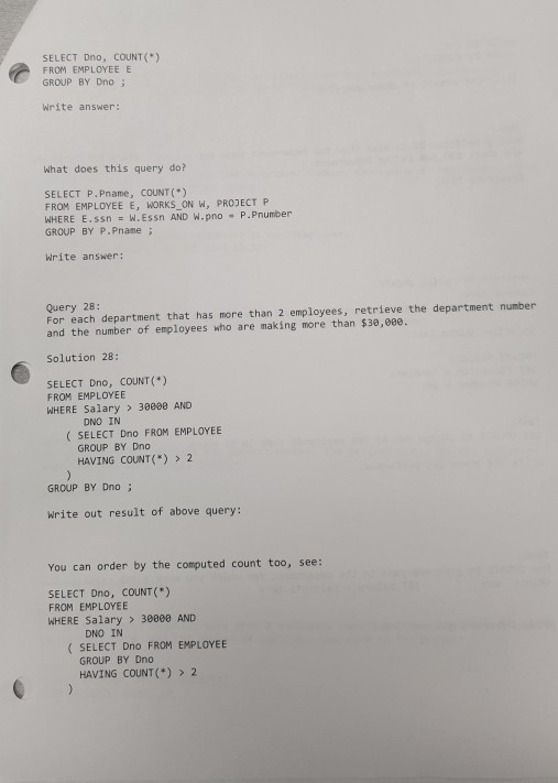 Solved SELECT Dno, COUNT(*) FROM EMPLOYEE E GROUP BY Dno: | Chegg.com