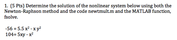 1. (5 Pts Determine the solution of the nonlinear | Chegg.com