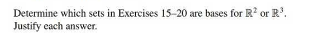 Solved Determine which sets in Exercises 15−20 are bases for | Chegg.com