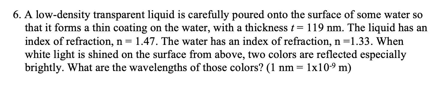 Solved 6. A low-density transparent liquid is carefully | Chegg.com