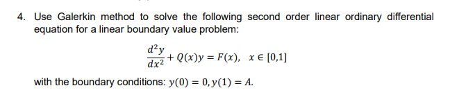 Solved Use Galerkin method to solve the following second | Chegg.com