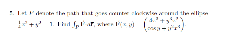 Solved 5. Let P denote the path that goes counter-clockwise | Chegg.com