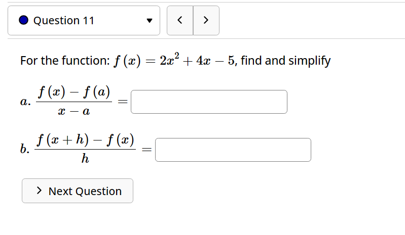 Solved For the function: f(x)=2x2+4x−5, find and simplify a. | Chegg.com
