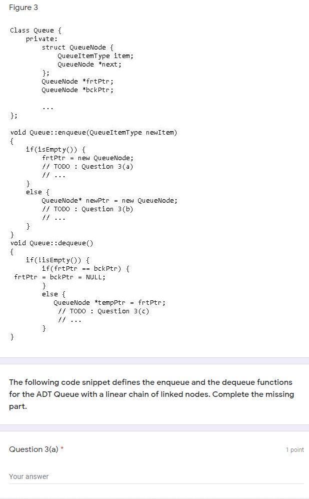 Solved Figure 3 Class Queue { private: struct QueueNode { | Chegg.com
