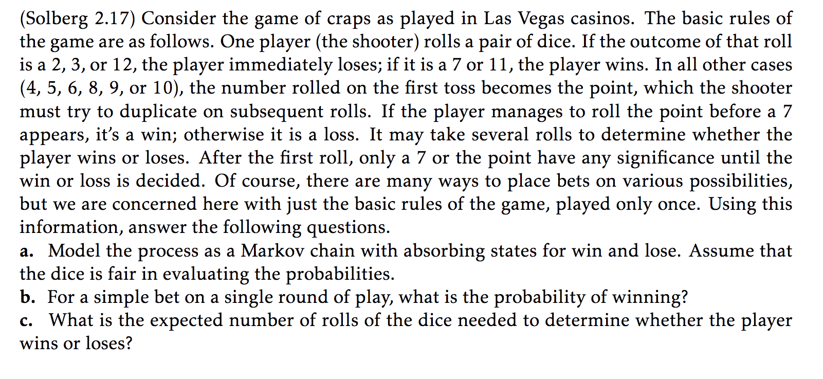 Solved (Solberg 2.17) Consider the game of craps as played | Chegg.com