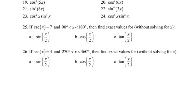 Solved 19. cos2(5x) 20. cos2(6x) 21. sin4(8x) 22. sin4(3x) | Chegg.com