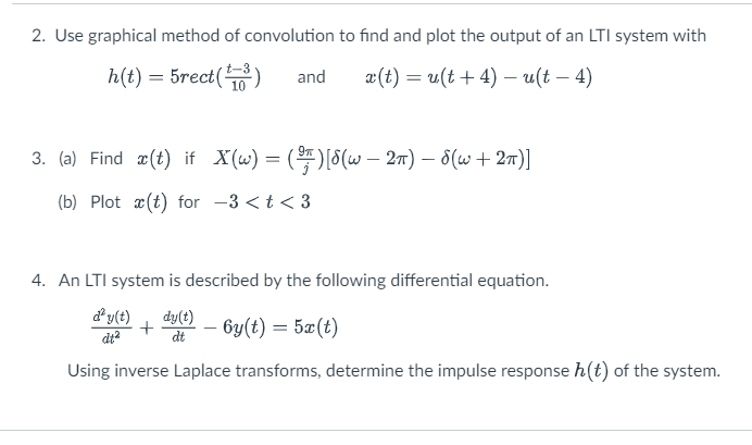 Solved 2. Use graphical method of convolution to find and | Chegg.com
