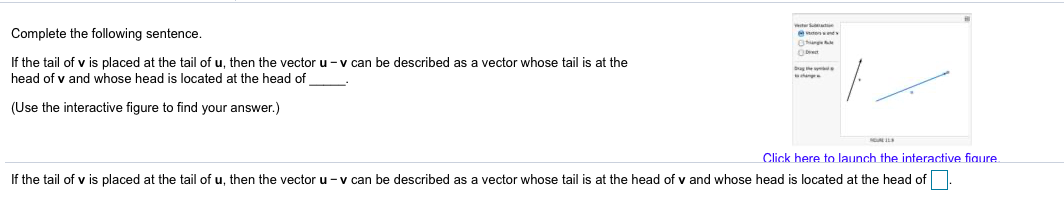 Solved Complete the following sentence. If the tail of vis | Chegg.com