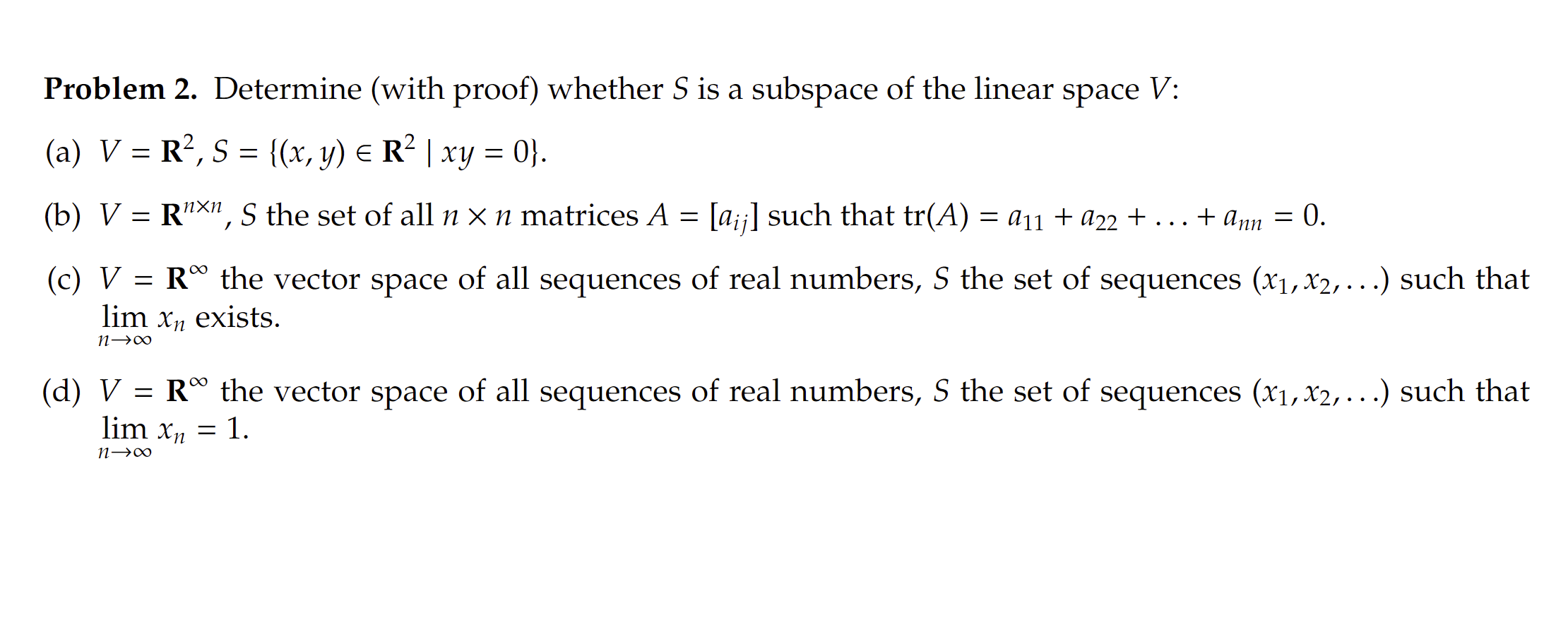 Solved Problem 2. Determine (with proof) whether S is a | Chegg.com
