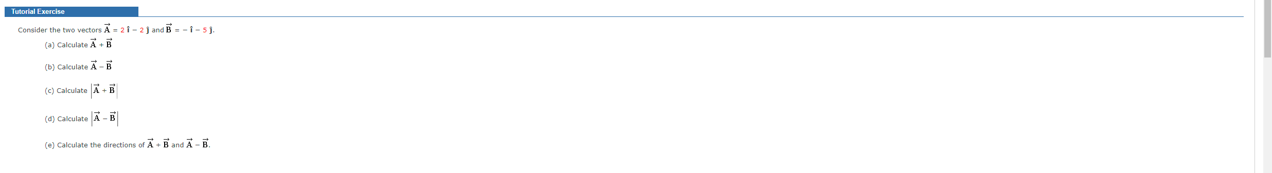 Solved Tutorial Exercise Consider the two vectors A = 2 1 - | Chegg.com