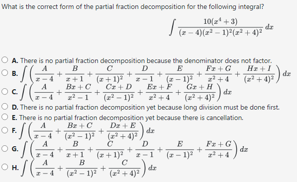 Solved What is the correct form of the partial fraction | Chegg.com