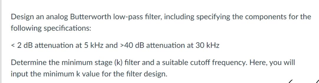 Solved Design An Analog Butterworth Low Pass Filter