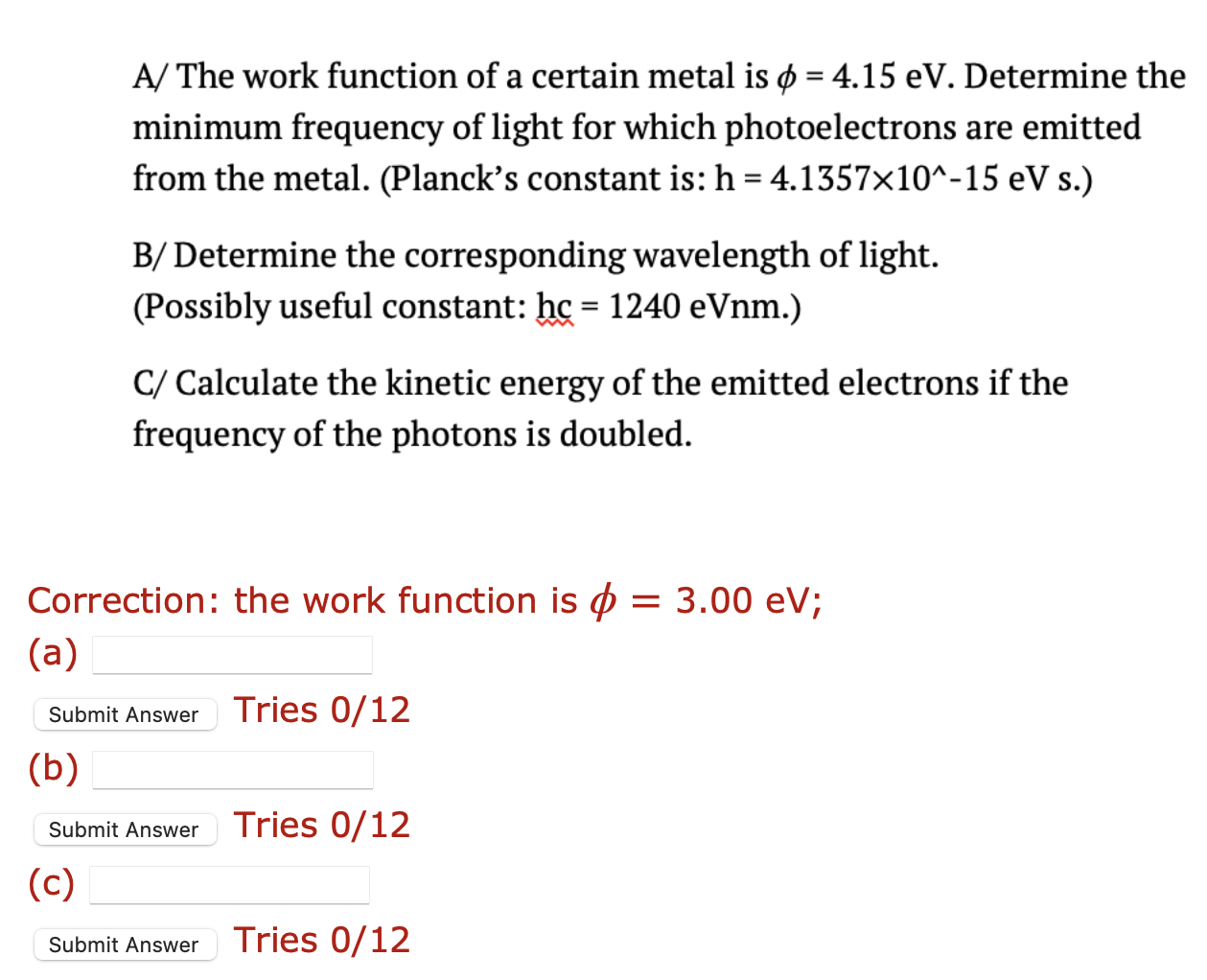Solved A? ﻿The work function of a certain metal is φ=4.15eV. | Chegg.com