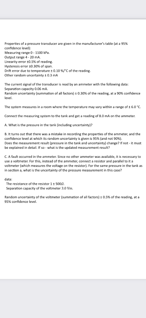 Solved Properties of a pressure transducer are given in the | Chegg.com