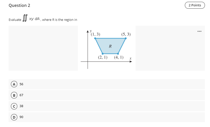 Solved Question 2 2 Points Evaluate SS xy da, where R is the | Chegg.com