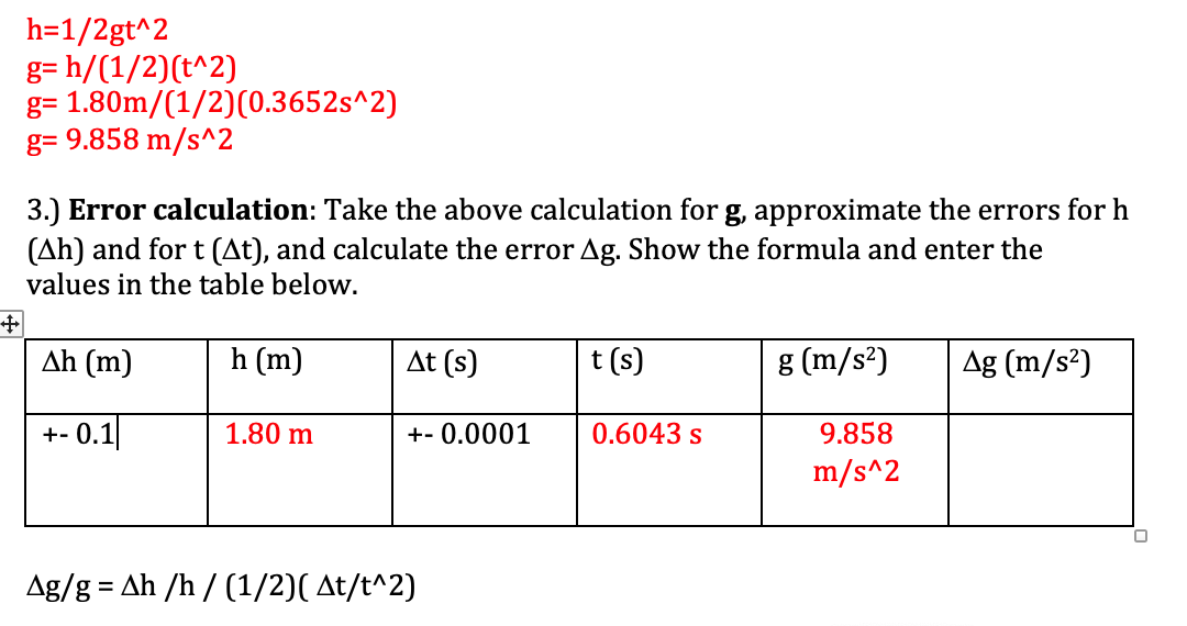 Solved h=1/2gt∧2 g=h/(1/2)(t∧2)g=1.80 m/(1/2)(0.3652 | Chegg.com