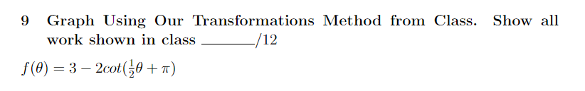 Solved 9 Graph Using Our Transformations Method from Class. | Chegg.com