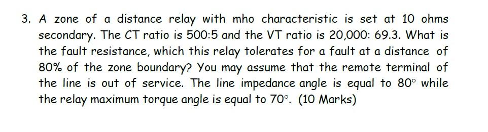 Solved 3. A zone of a distance relay with mho characteristic | Chegg.com