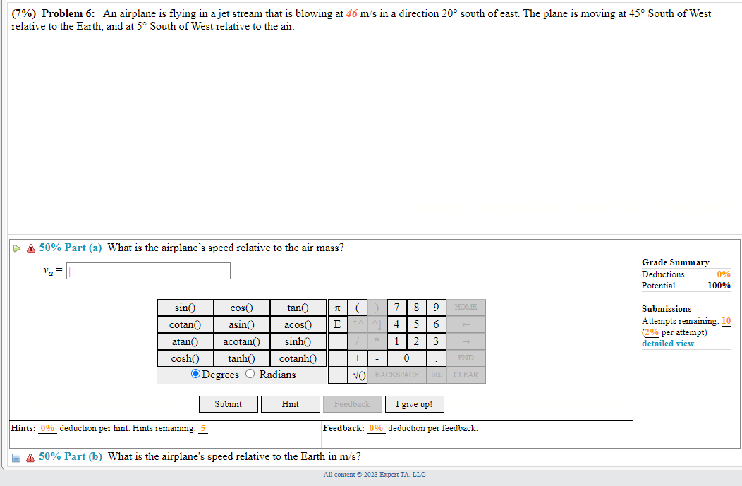 Solved (7\%) Problem 6: An airplane is flying in a jet | Chegg.com