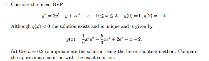 Solved 1. Consider the linear BVP y" = 2y – y + re" – I, | Chegg.com