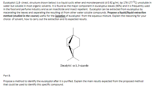 Eucalyptol (1,8-cineol, structure shown below) is a | Chegg.com