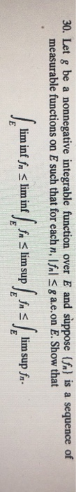 Solved 30. Let g be a nonnegative integrable function over E | Chegg.com