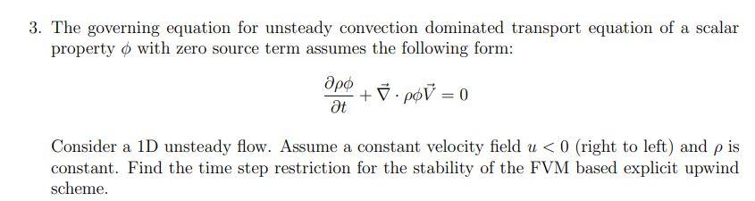 Solved 3. The governing equation for unsteady convection | Chegg.com