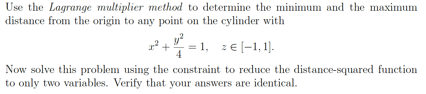 Solved Use the Lagrange multiplier method to determine the | Chegg.com