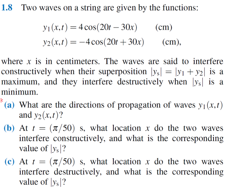 Solved 1.8 ﻿Two waves on a string are given by the | Chegg.com