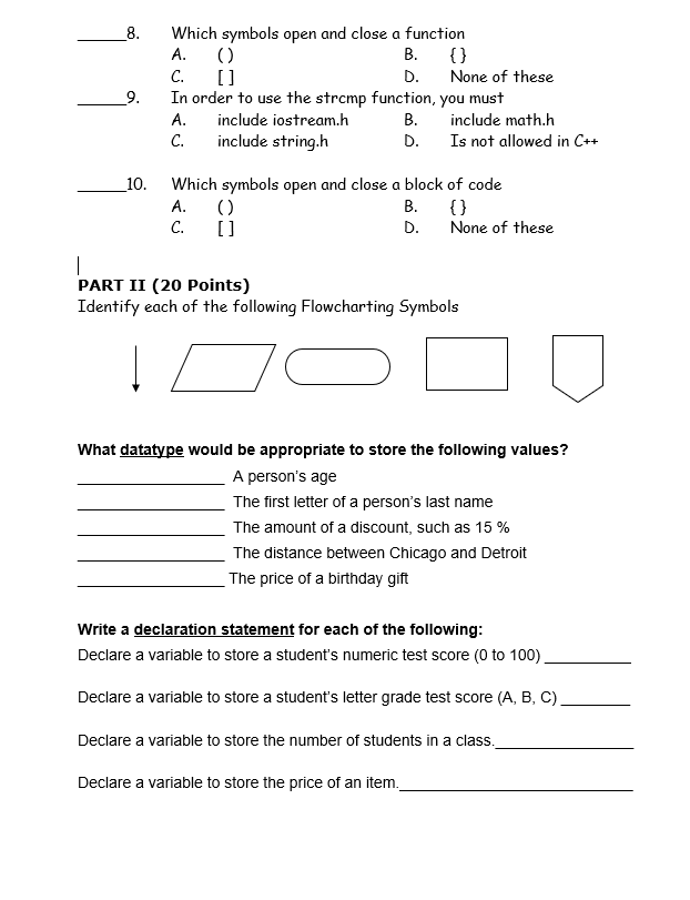 Solved 8. Which symbols open and close a function A. () B. | Chegg.com
