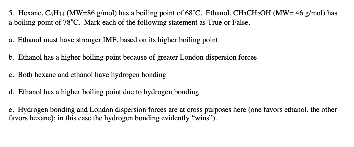Solved 5. Hexane, C6H14 (MW=86 g/mol) has a boiling point of | Chegg.com