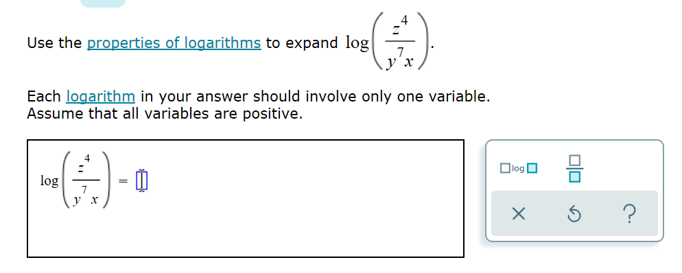 Solved 4 Use the properties of logarithms to expand log| 7 | Chegg.com