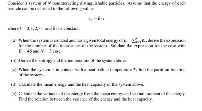 Solved Consider a system of N noninteracting distinguishable | Chegg.com