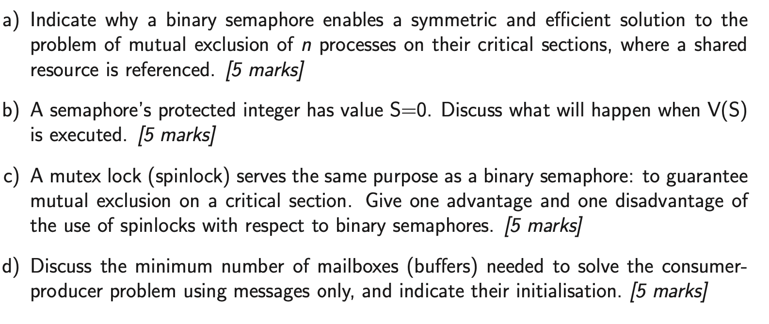Solved a) Indicate why a binary semaphore enables a | Chegg.com