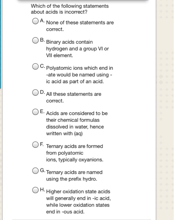 Solved Which of the following statements about acids is | Chegg.com