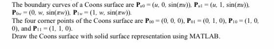 The boundary curves of a Coons surface are Po=(u,0, | Chegg.com
