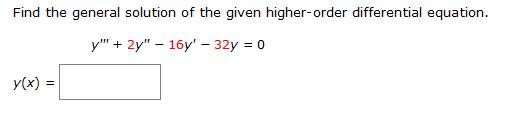 Solved Find the general solution of the given higher-order | Chegg.com
