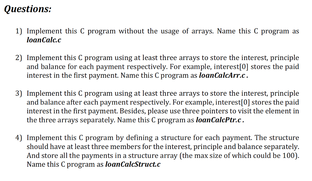 Solved Write a C program to calculate monthly payment and | Chegg.com